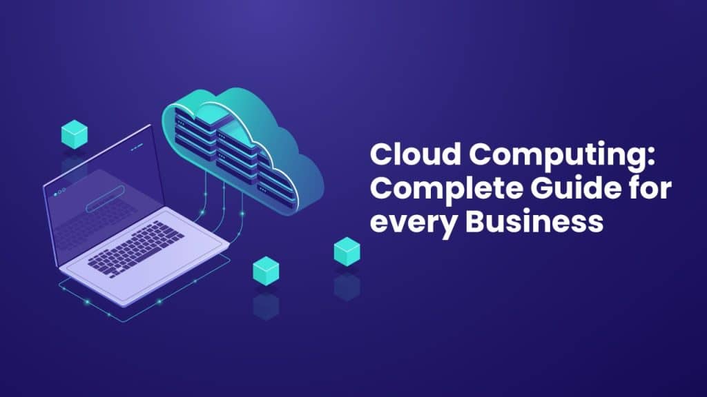 Cloud Computing: Complete Guide for every Business - Smart Hatch ...